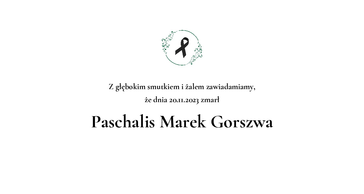Nekrolog Paschalis Marek Gorszwa (73 lata) - Informacja o pogrzebie