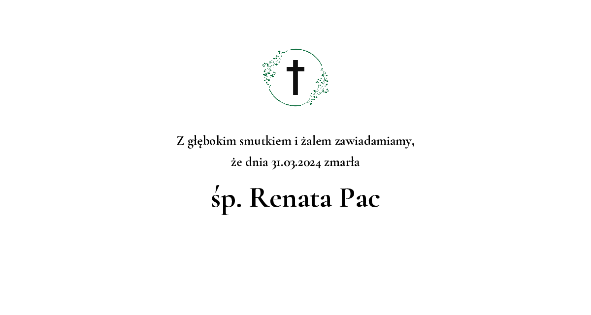 Nekrolog Renata Pac (44 lata) - Informacja o pogrzebie